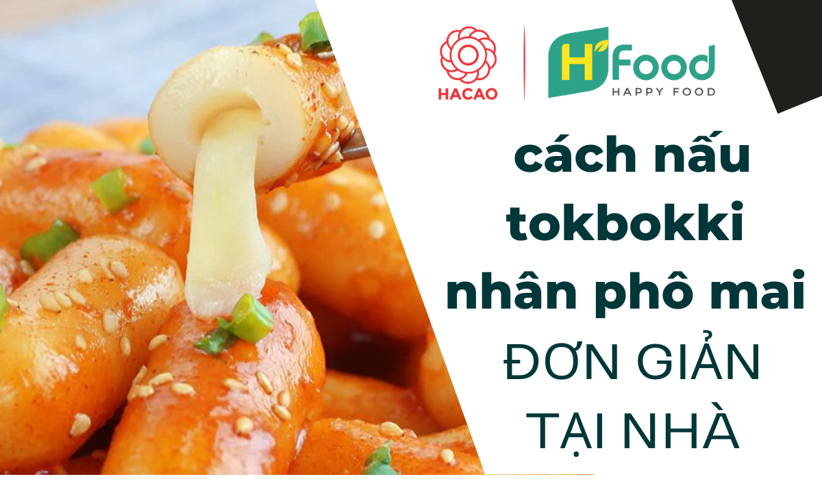 Bật mí cách nấu tokbokki nhân phô mai sốt kem đơn giản tại nhà